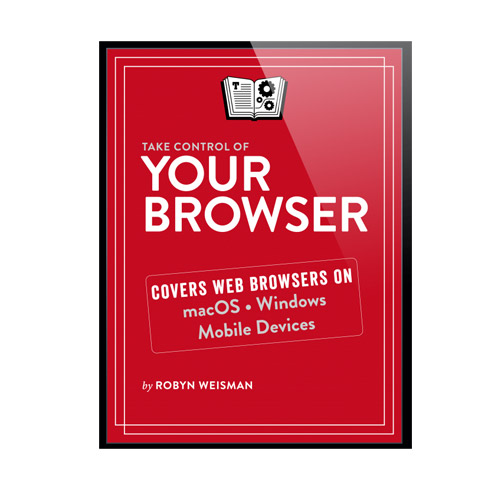 Take Control of Your Browser - Book Review - MyMac.com